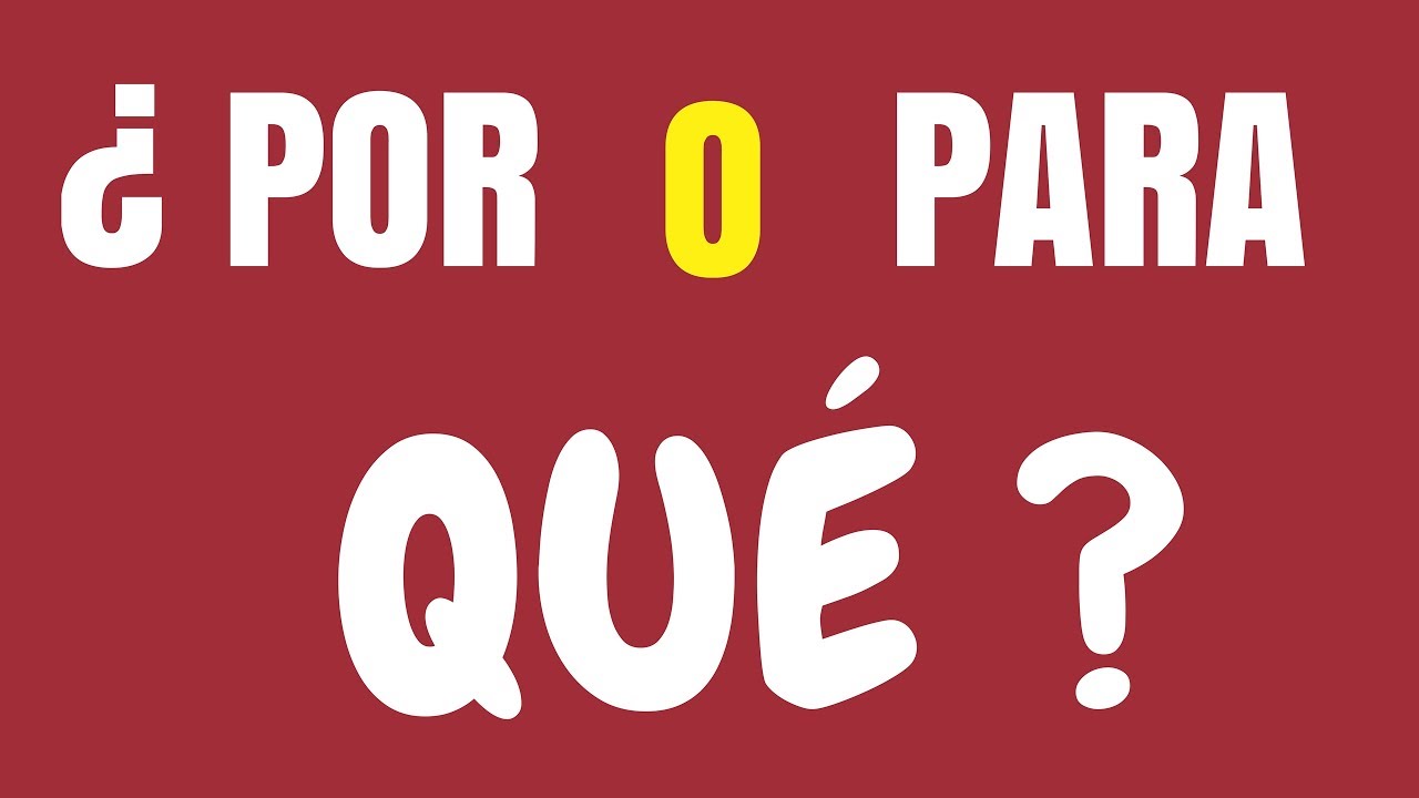 Entendiendo la diferencia clave: Por qué vs. Para qué en Español - Guía ...